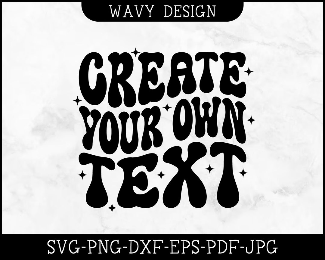Custom SVG, Wave Font Quote, Custom Order Svg, Custom Wavy Stacked, Retro Wavy Text, Wavy ...
