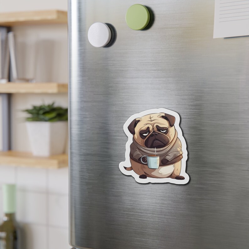 Mondays Tired Pug With Coffee Die-cut Magnets - Etsy
