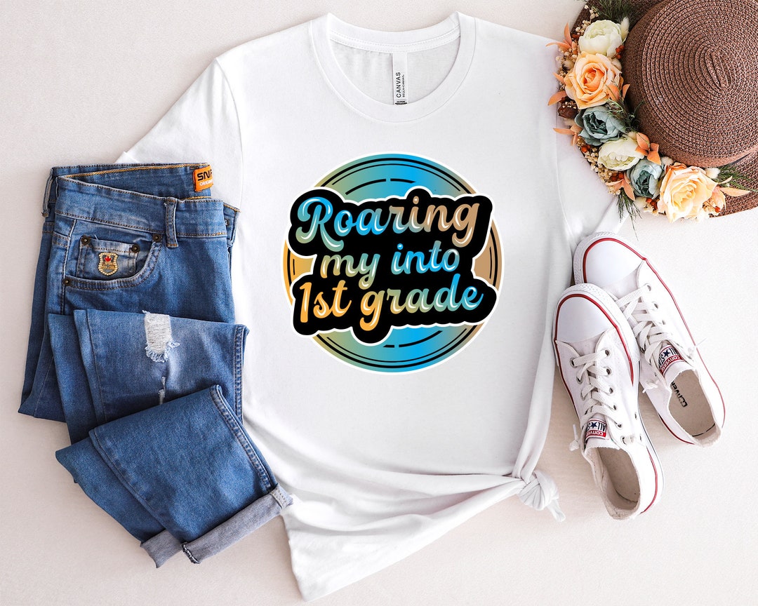 Roaring Into 1st Grade Png, Back to School Png, Roaring Into 1st Grade ...