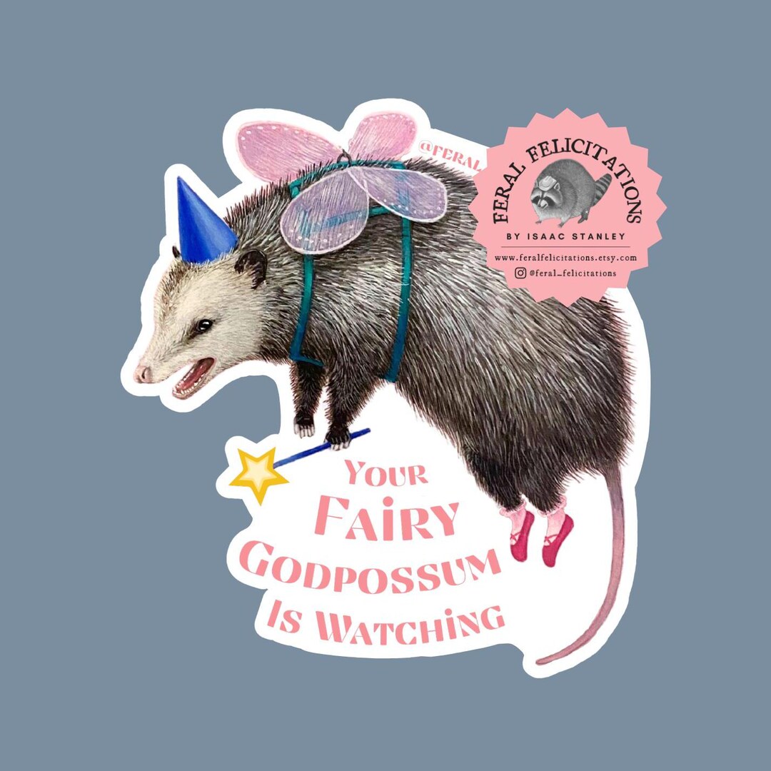 Fairy God Possum Sticker Decal - Original by Feral Felicitations - Etsy