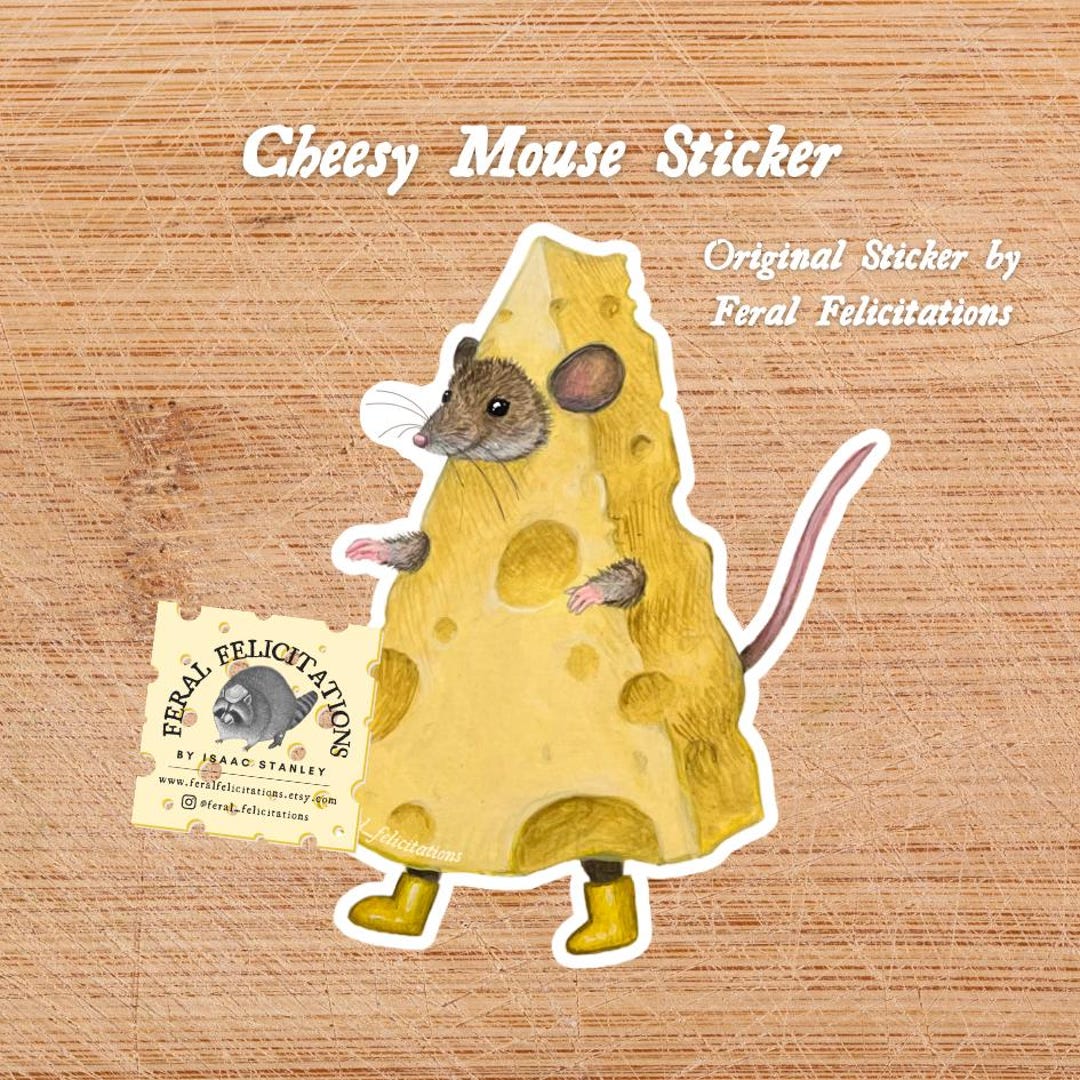 Cheesy Mouse Sticker Decal - Original Art by Feral Felicitations - Etsy