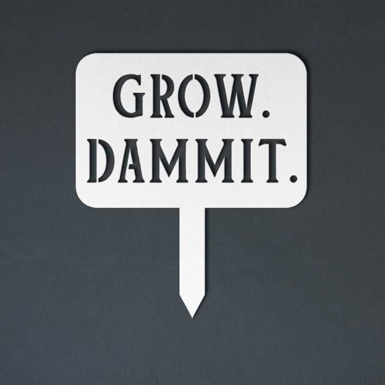Grow Dammit Garden and Yard Sign With Stake | Metal Sign for Garden ...