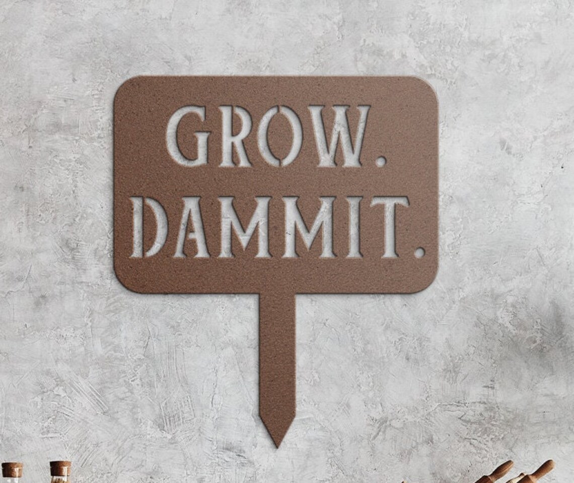 Grow Dammit Garden and Yard Sign With Stake Metal Sign for - Etsy