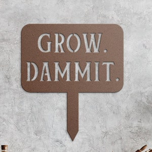 Grow Dammit Garden and Yard Sign With Stake | Metal Sign for Garden ...
