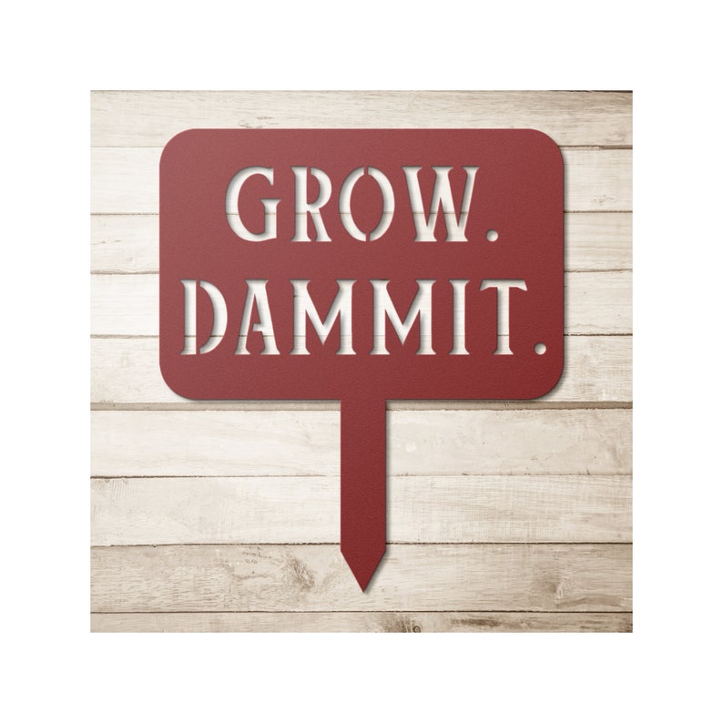Grow Dammit Garden and Yard Sign With Stake | Metal Sign for Garden ...