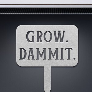 Grow Dammit Garden and Yard Sign With Stake | Metal Sign for Garden ...