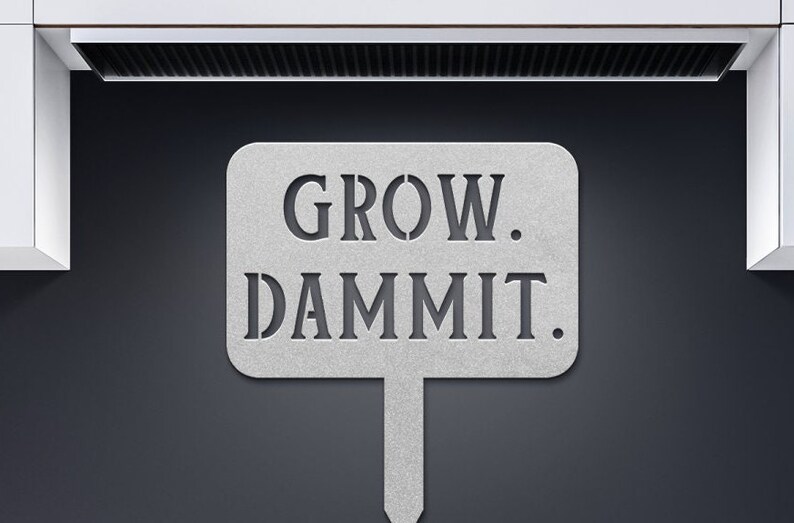 Grow Dammit Garden and Yard Sign With Stake Metal Sign for - Etsy