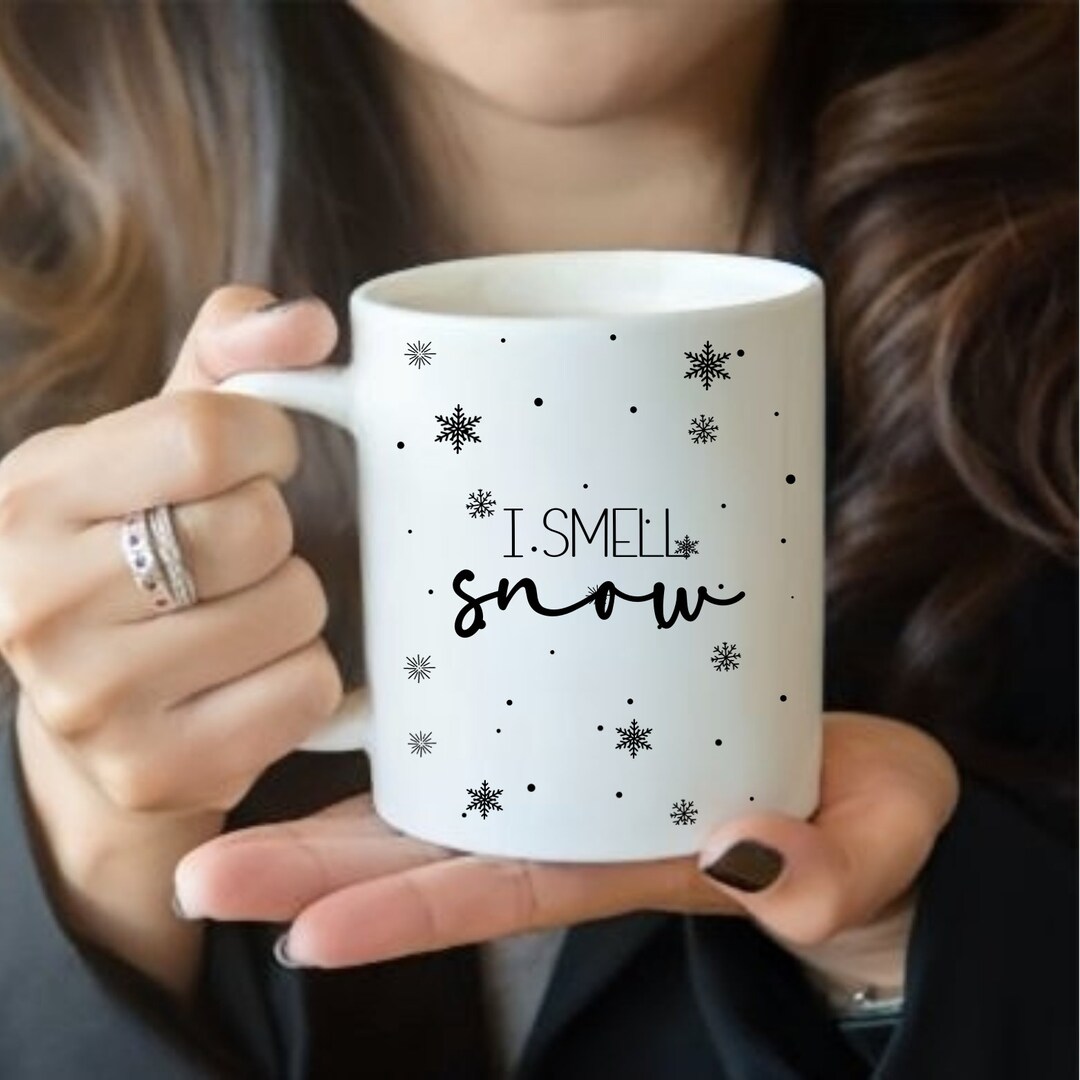 I Smell Snow Christmas Mug, Snow Mug, Holiday Mug, Christmas Gift ...