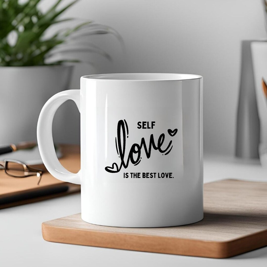 Positive Self Love Mug, Inspirational, Empowering Mug, Self Care ...