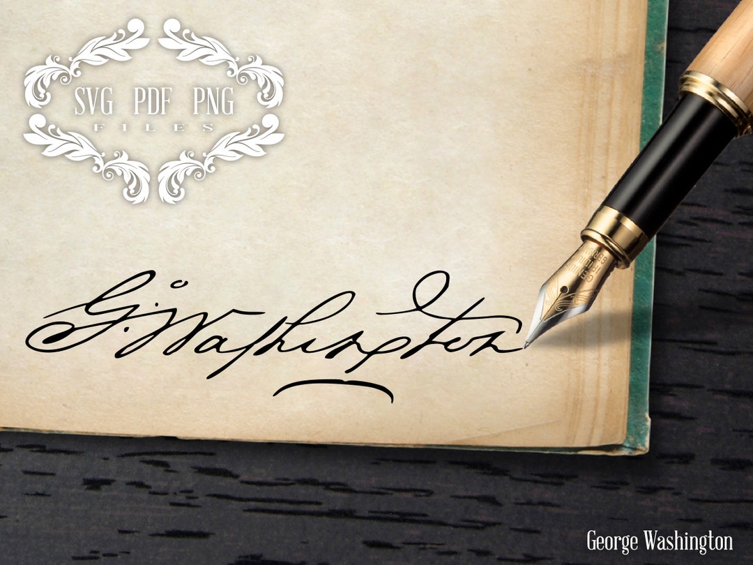 George Washington Signature Digital Download for Cricut and Silhouette ...