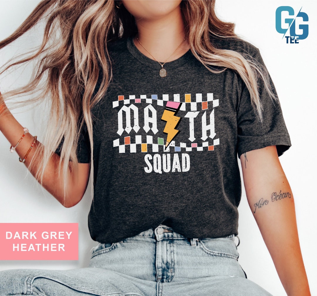 Math Teacher Shirt Math Squad T Shirt Teacher Appreciation Gifts Back ...
