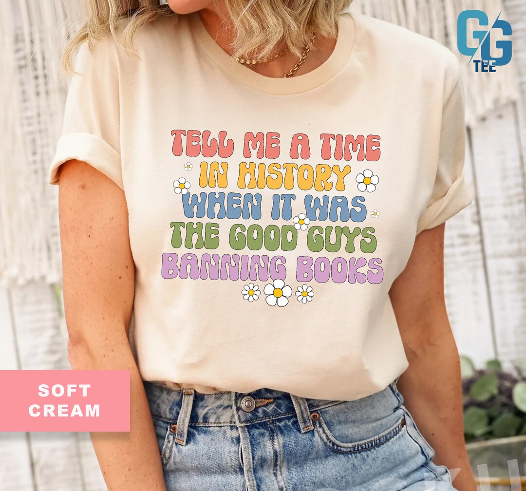 Tell Me A Time in History When It Was the Good Guys Banning - Etsy