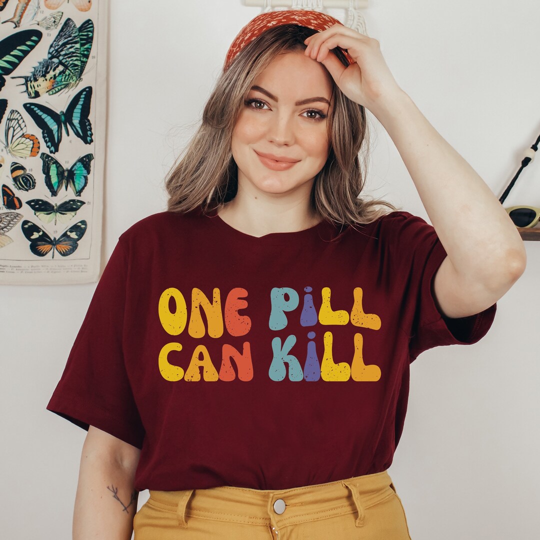 One Pill Can Kill Shirt, Public Health Sweatshirt, Harm Reduction ...
