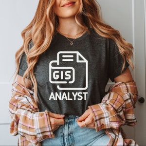 Funny GIS Analyst Shirt, GIS Specialist Sweatshirt, Geospatial Geo Data ...