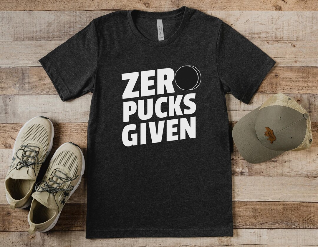 Zero Pucks Given, Hockey Tshirt, Hockey Gift, Hockey, Hockey Mom ...