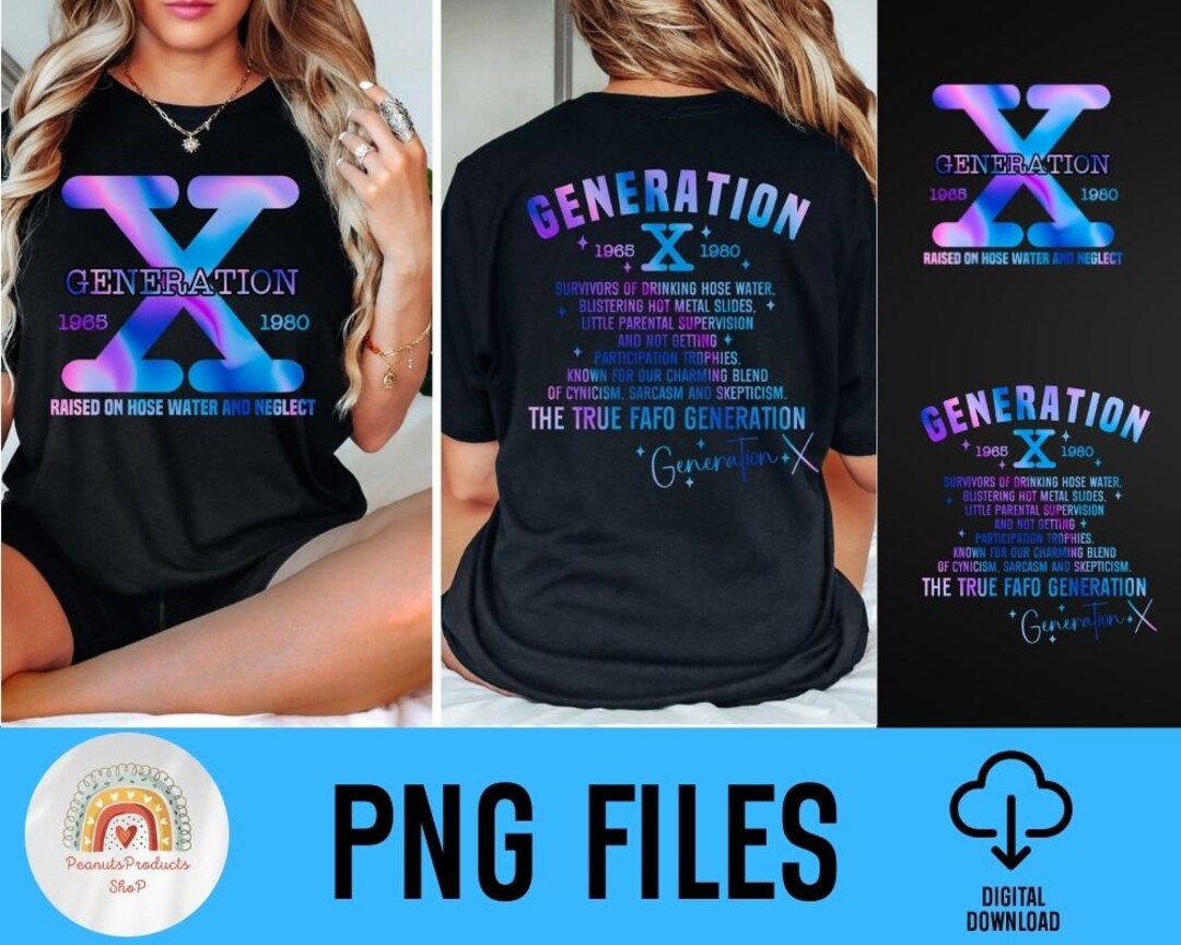 Generation X PNG, Gen X PNG, Generation X Raised on Hose Water and ...