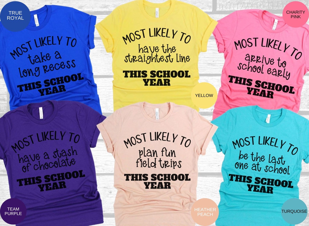 Most Likely to School Shirt, Custom Teacher Shirt, Teacher Team Shirts ...