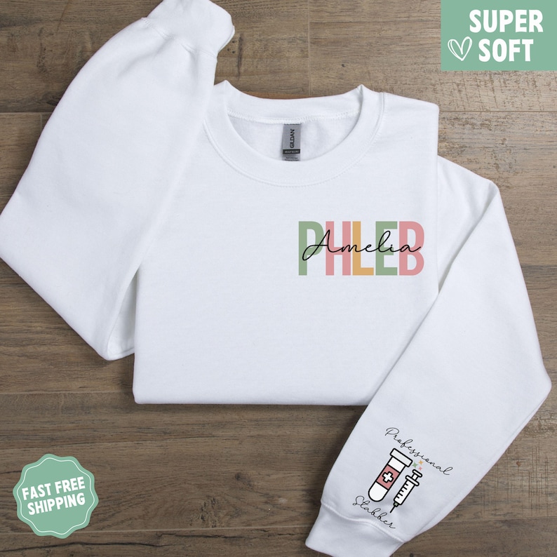 Phleb Tech Sweatshirt, Custom Phleb Tech Shirt, Personalized Phlebotomy ...