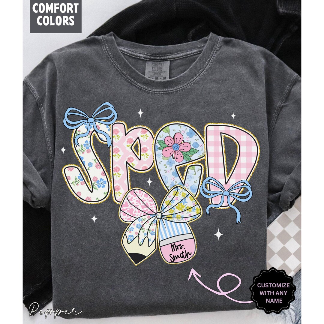 Comfort Colors® Teacher Shirt, Custom SPED First Day of School Tee ...