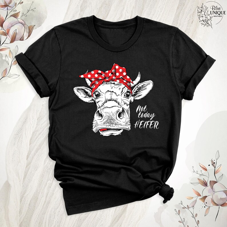 Not Today Heifer Shirts for Women, Cow Sayings Tee Shirt, Cute Cow Tee ...