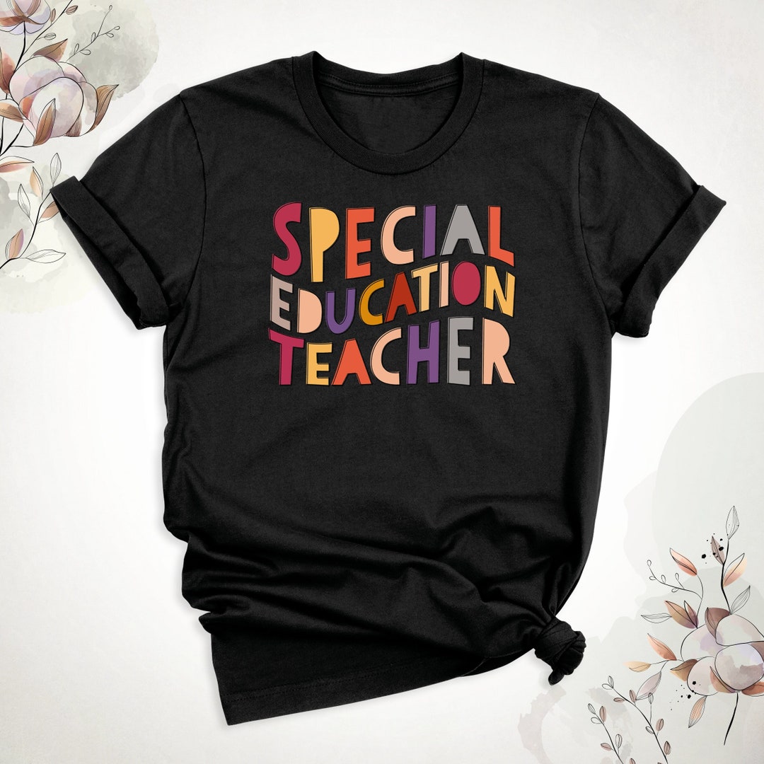 Special Education Teacher Shirt, SPED Teacher Shirt, Special Ed Shirts ...