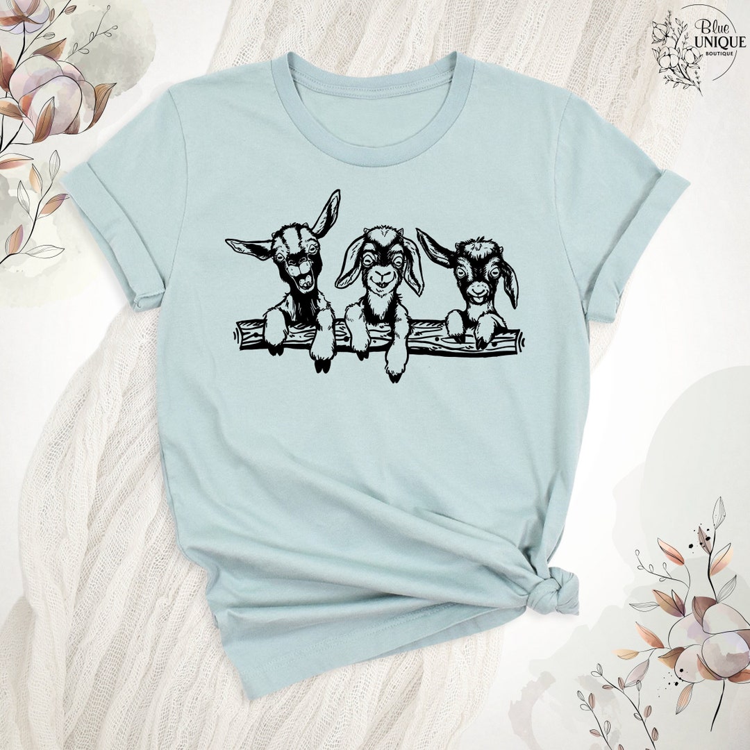 Three Funny Baby Goats Shirt, Farm Life Goat Lovers Shirt, Cute Goat T ...