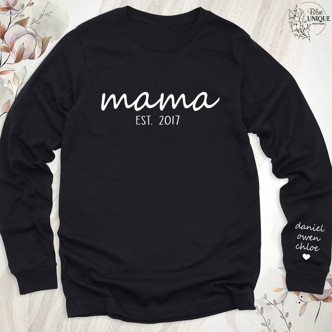 Mama Est Long Sleeve, Custom Mama Sweatshirt With Date and Children ...