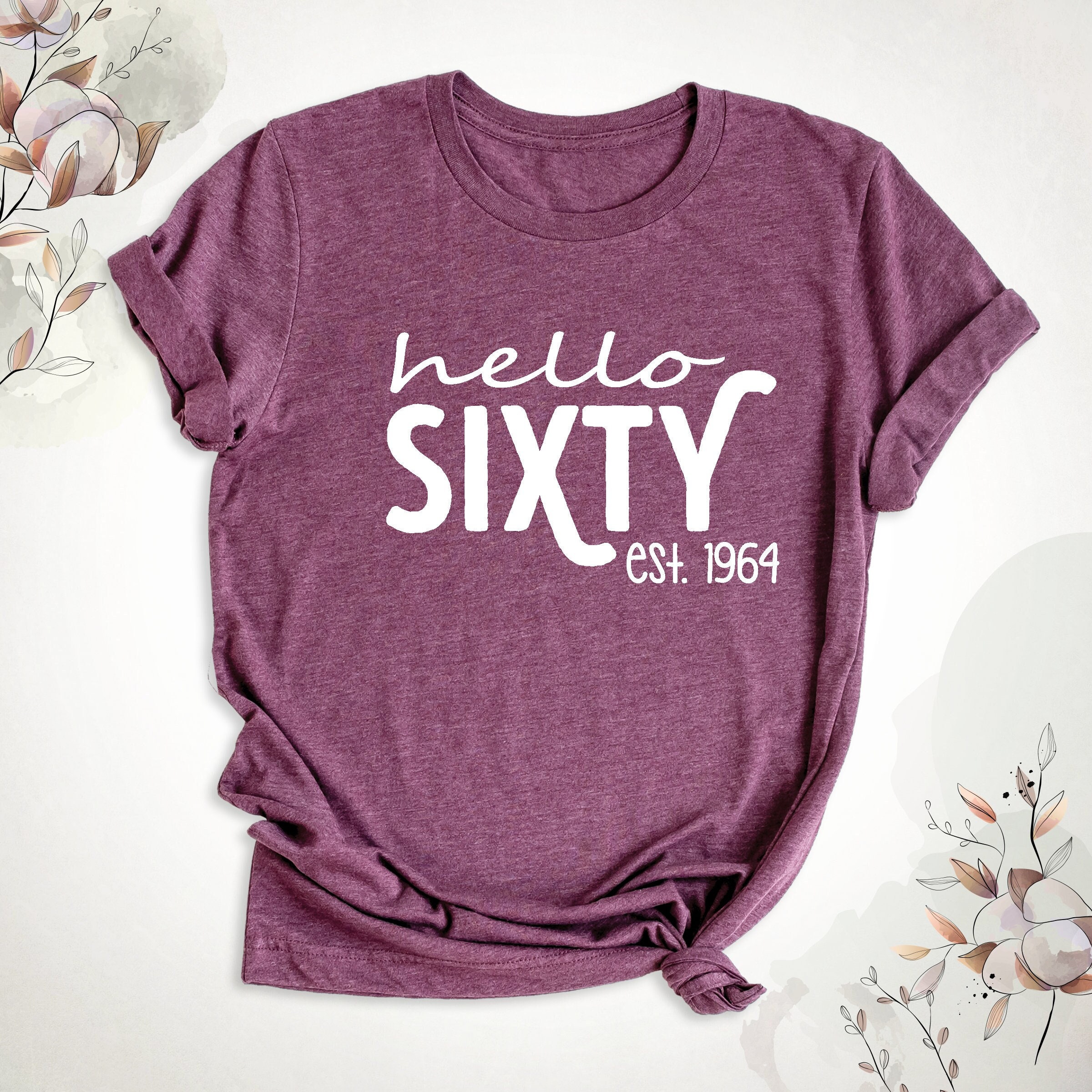 Hello Sixty Shirt, Vintage 1964 Shirt, 60th Birthday T-shirt, 60th ...