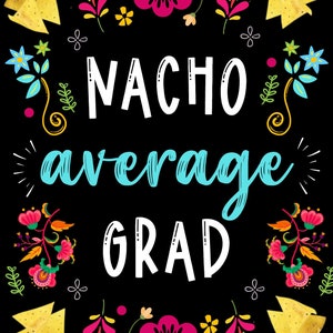 Nacho Average - Fiesta Themed Graduation/event Party Sign - Fiesta ...