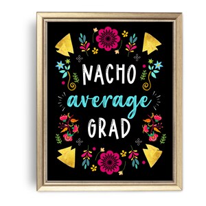Nacho Average - Fiesta Themed Graduation/event Party Sign - Fiesta ...