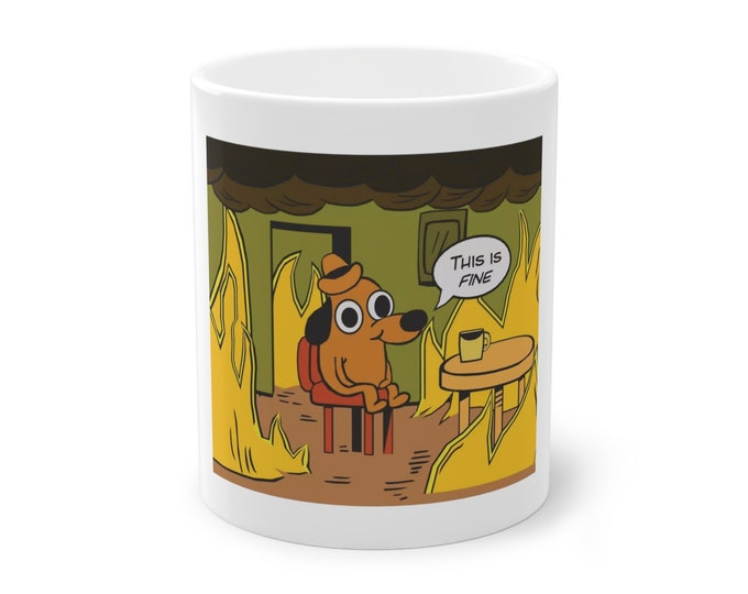 This is Fine Dog Meme Ceramic Mug 11oz - Etsy