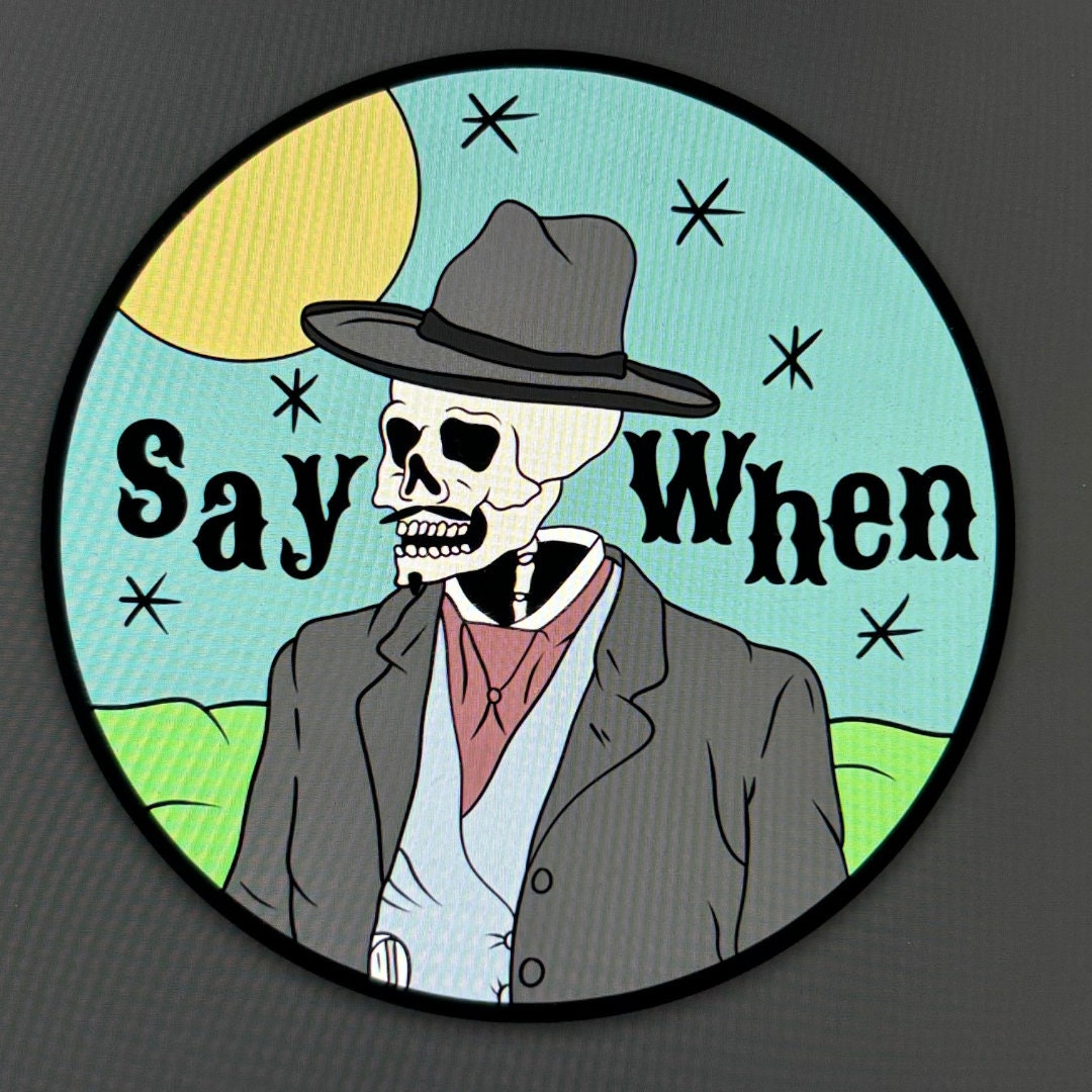 SAY WHEN Doc Holliday Sticker - Etsy