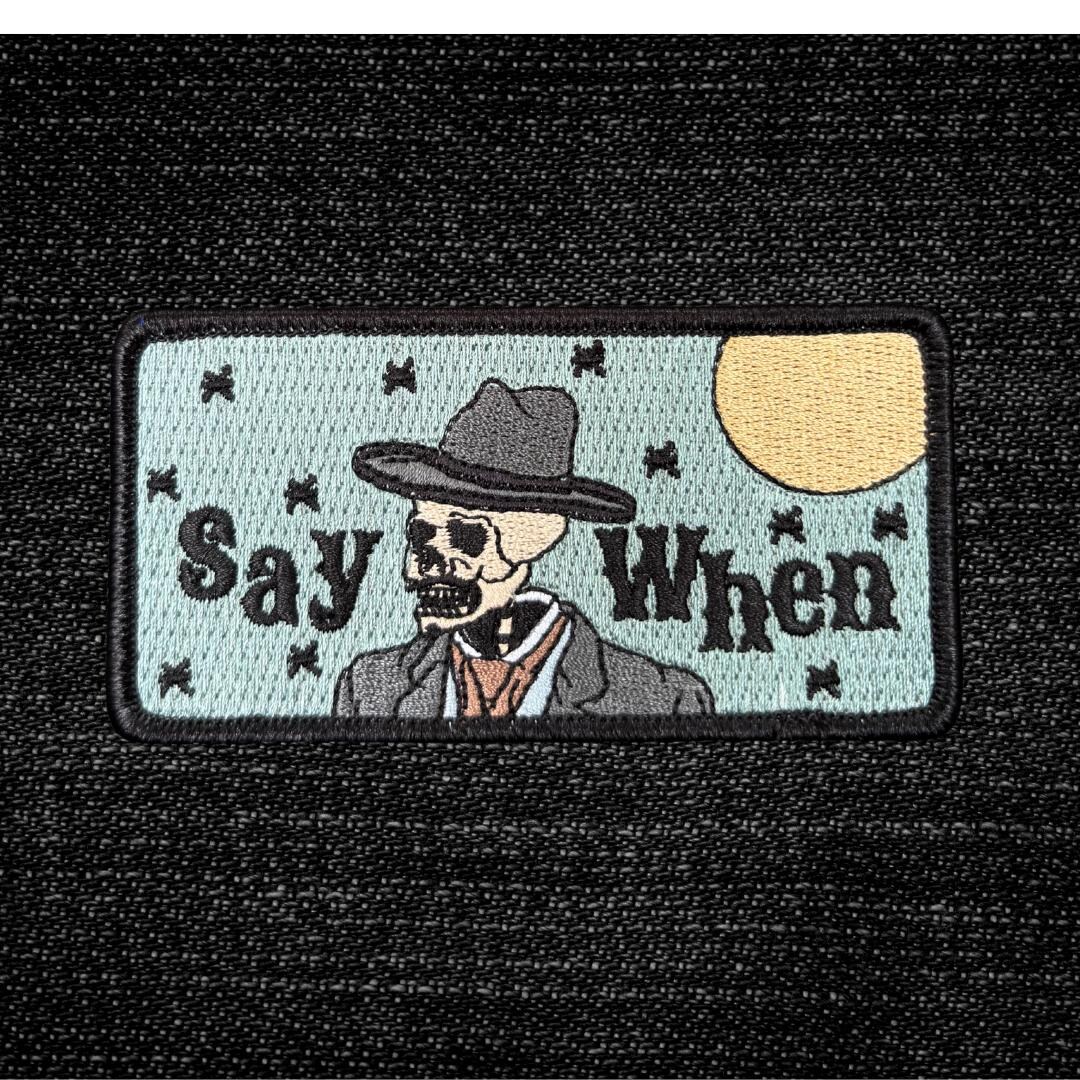 SAY WHEN - Doc Holliday Inspired Iron on Patch - Etsy