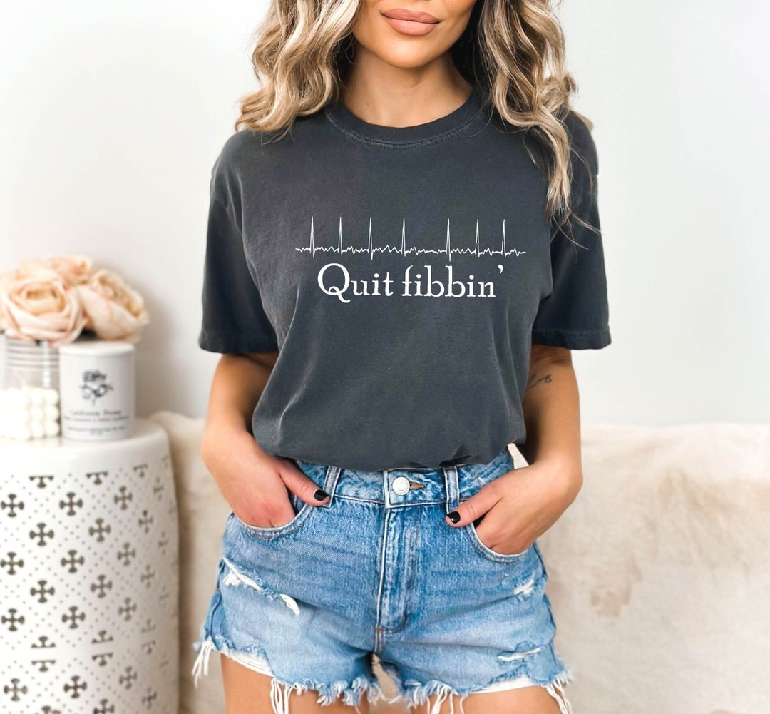 Rhythm Nurses Shirt, Quit Fibbin Shirt, Funny Medical Shirt, Hospital ...