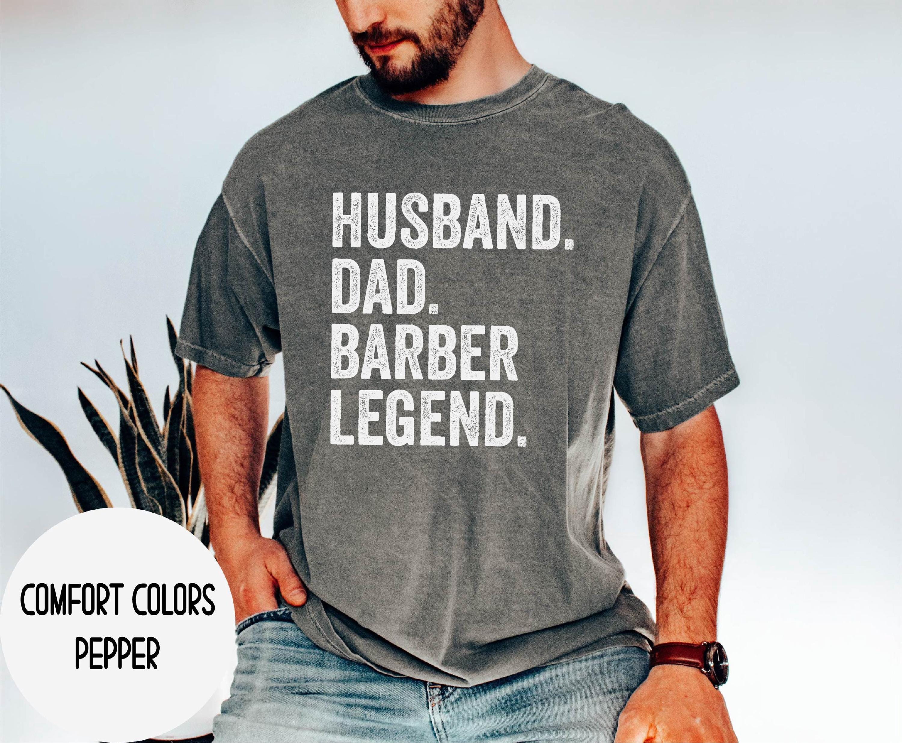 Funny Barber T-shirt, Gift for Barbers,husband Dad Barber Legend Shirt ...