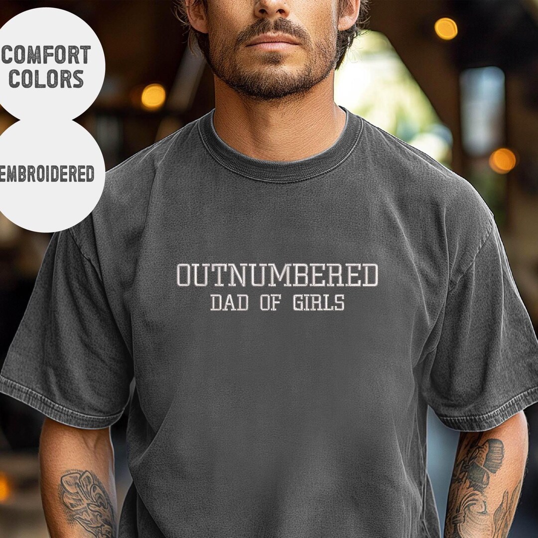 Embroidered Dad of Daughters Outnumbered Shirt, Dad of Daughters Tee ...