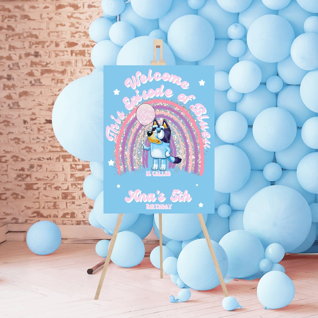 Bluey Poster Bluey Welcome Sign Bluey Party Favors Bluey Sign - Etsy