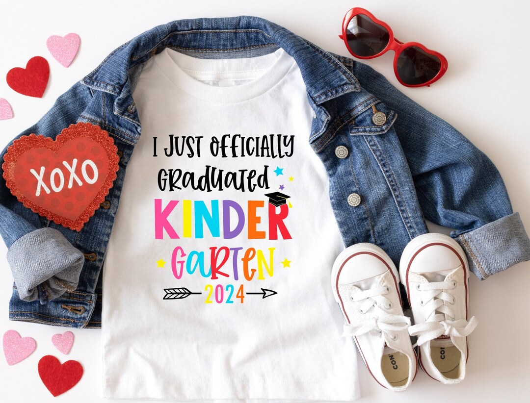 I Just Officially Graduated Kinder Garten Shirts, Custom 2024 ...