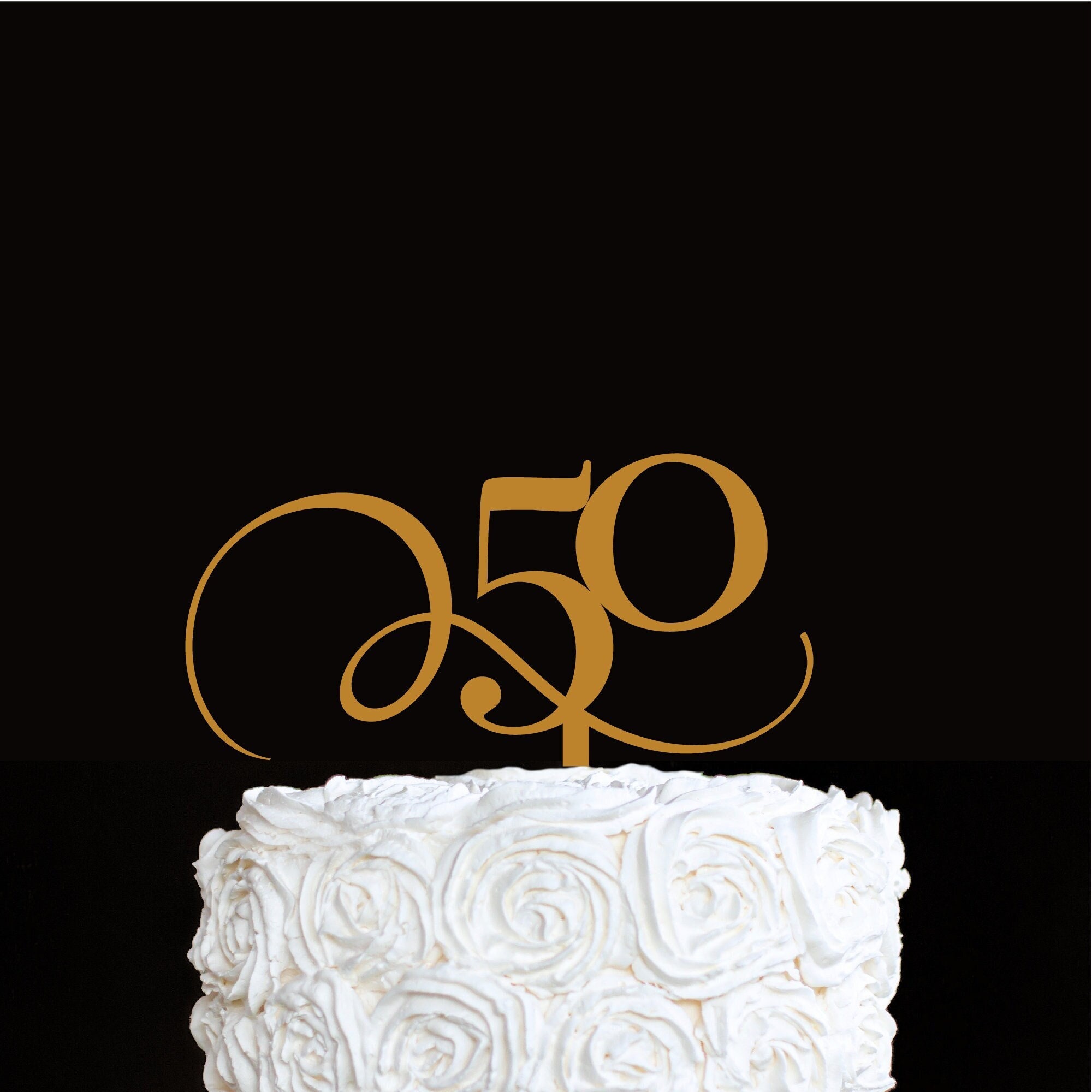50 Birthday Cake Topper / 50 Anniversary Cake Topper : SVG File for ...