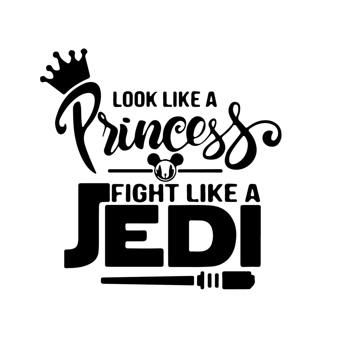 Look Like A Princess Fight Like A Jedi SVG, Force With You, Customize ...