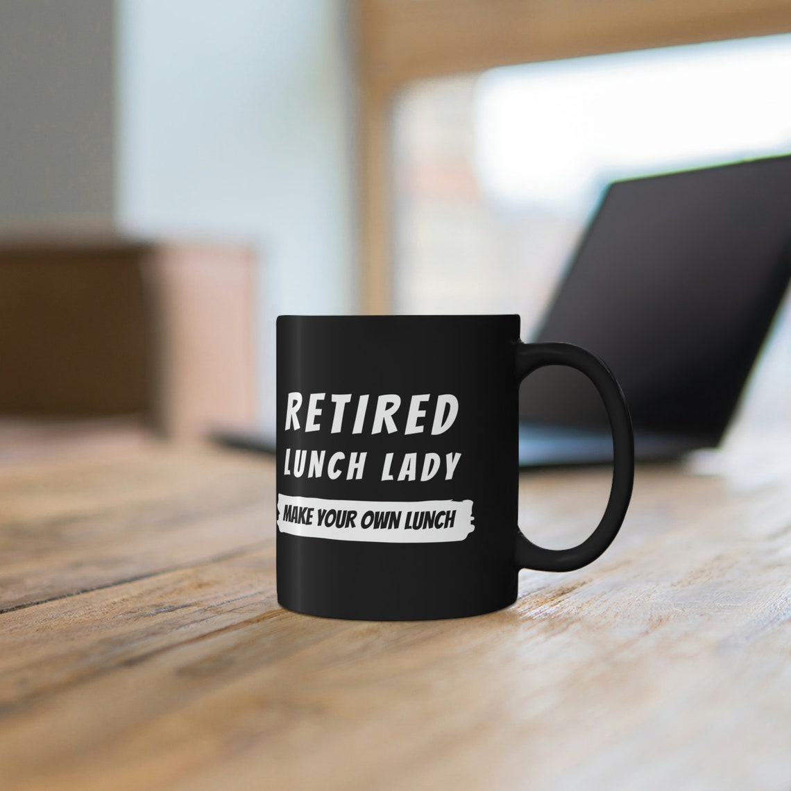Retired Lunch Lady Mug - Make Your Own Lunch - Etsy