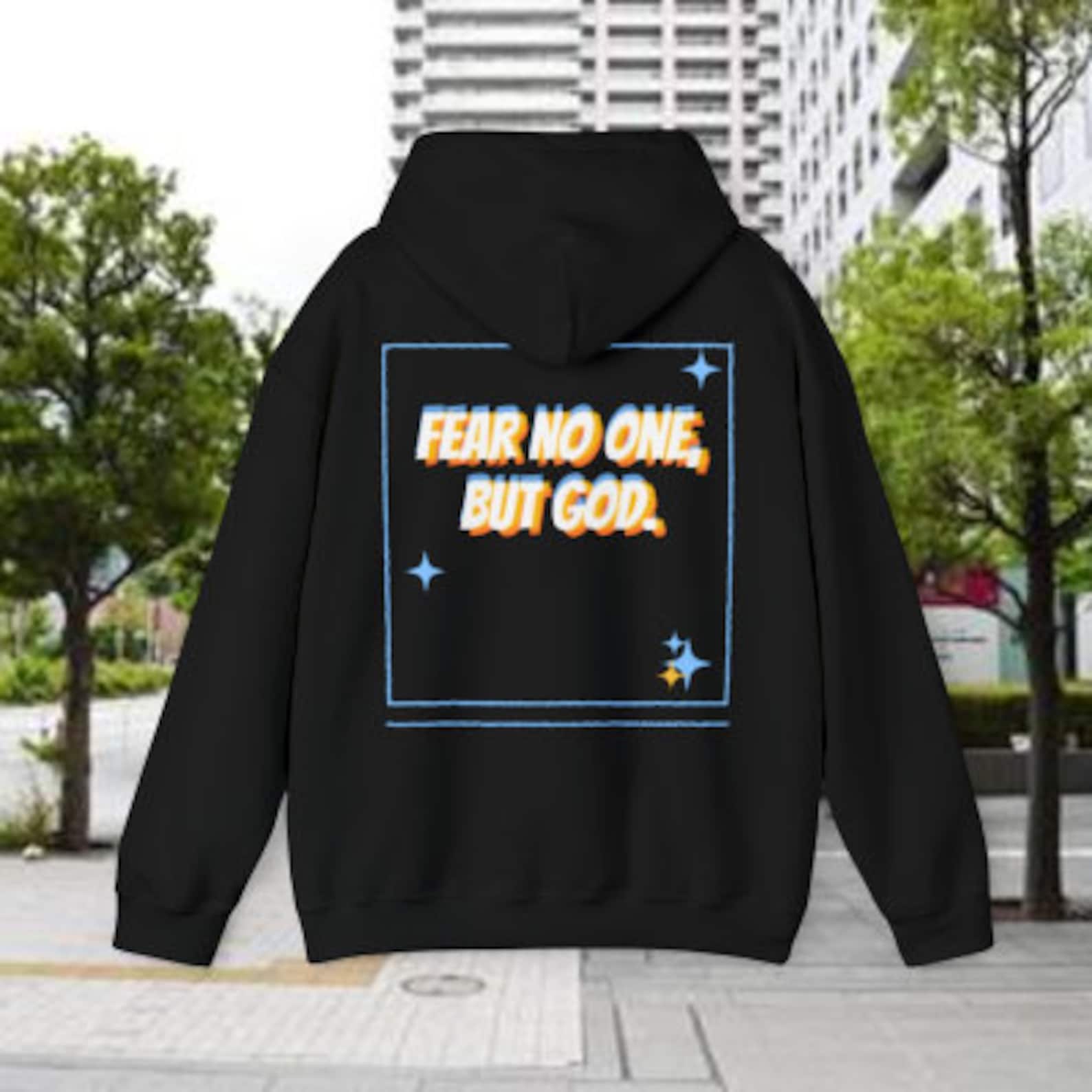 Fear No One but God HOODIE Religious Streetwear Christian Hoodies - Etsy
