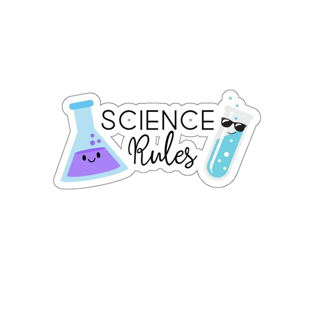Science Rules Die-cut Sticker, Bumper Sticker, Window Cling, Laptop ...
