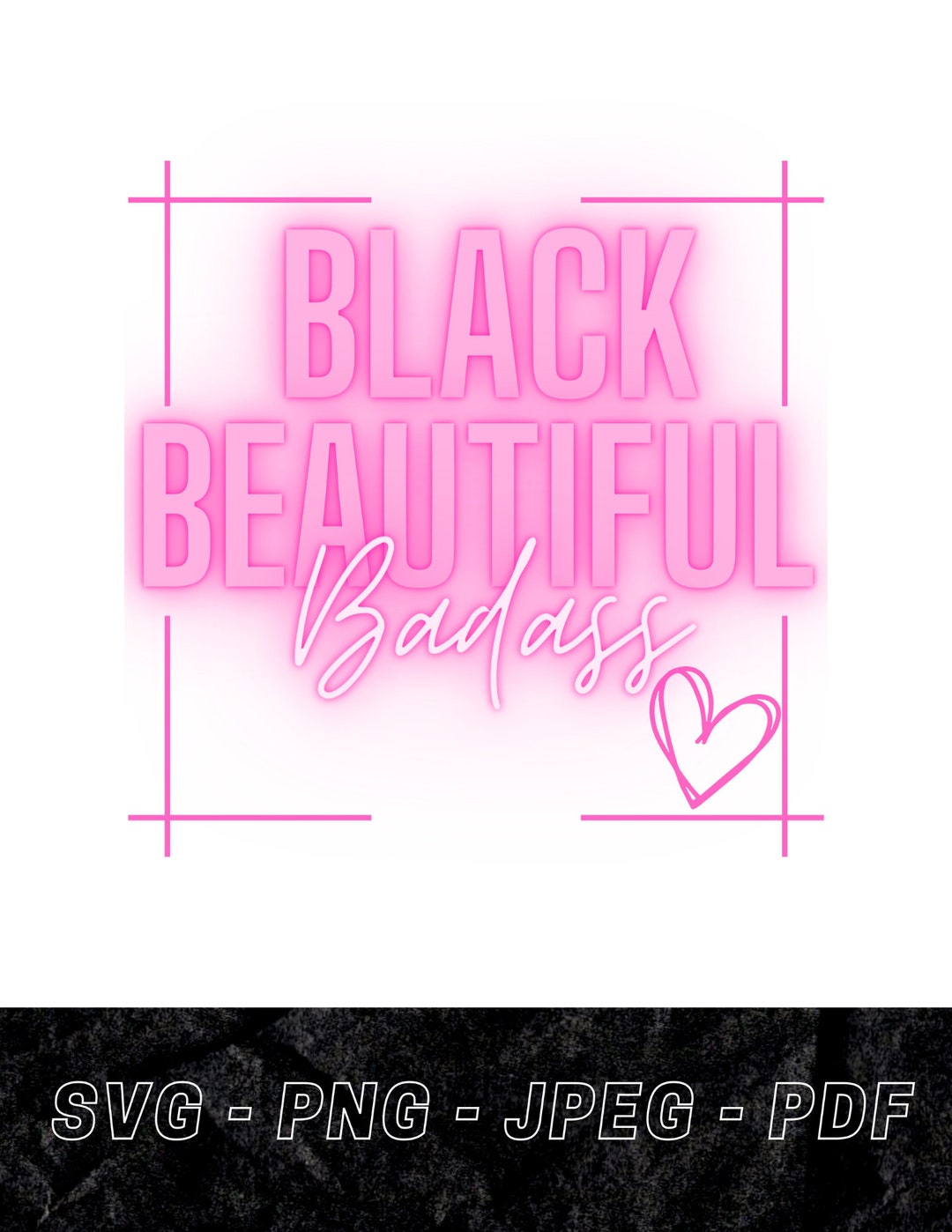 Black Beautiful Badass SVG PNG JPEG Pdf , Black Girl Printable ...