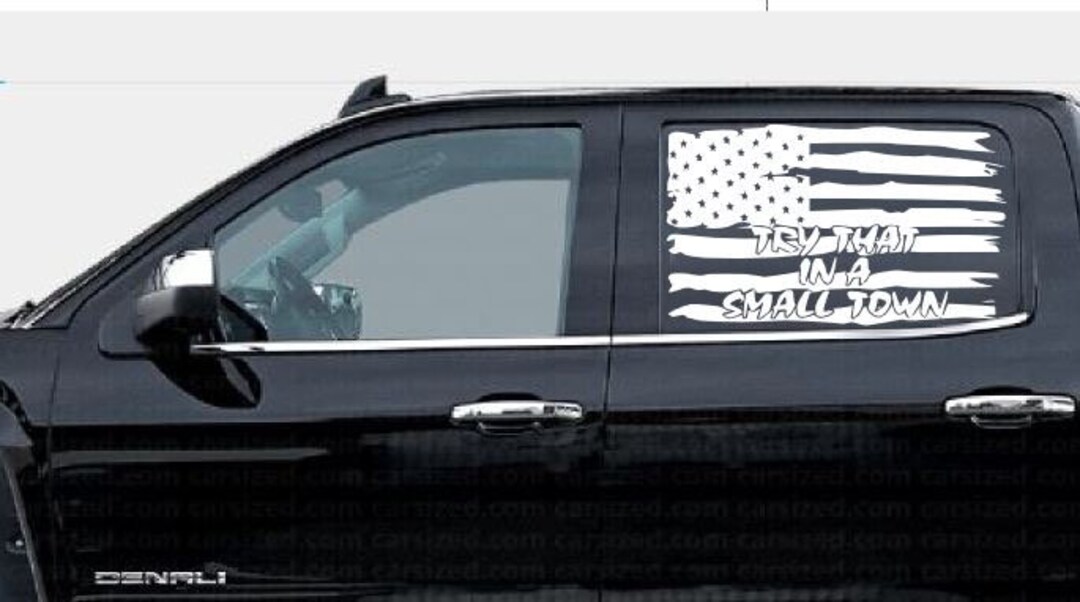Try That in a Small Town Decal - Etsy