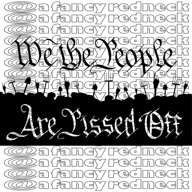 We the People Are Pissed off SVG PNG JPG Digital Cut Files for Cricut ...