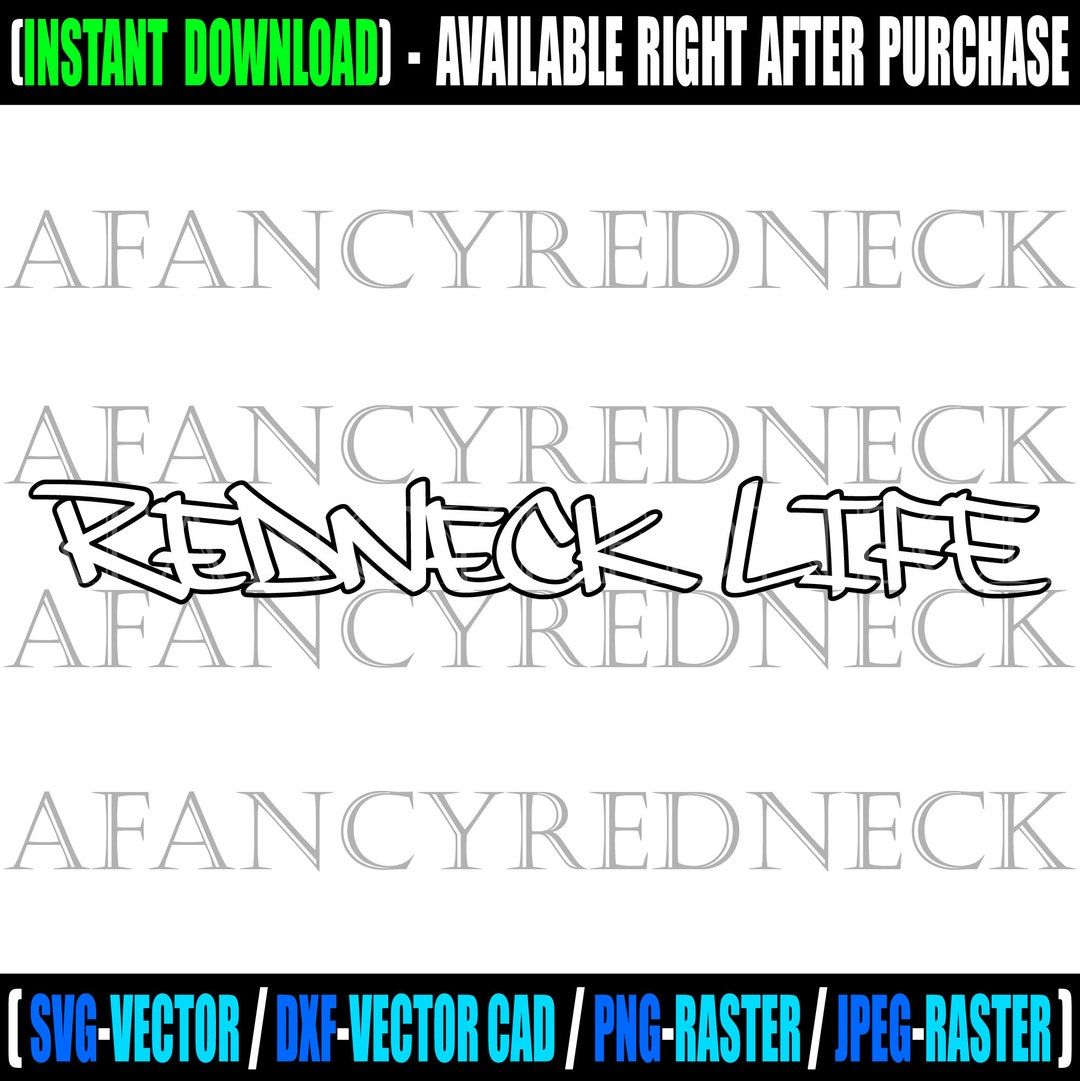 Redneck Life Outline Svg Png Jpg Dxf Digital Cut Files for - Etsy