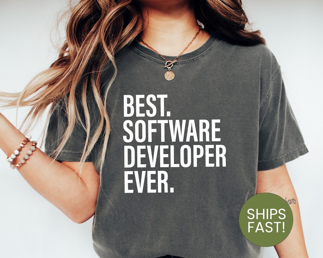 Best Software Developer Ever Shirt, Funny Programmer Shirt, IT ...