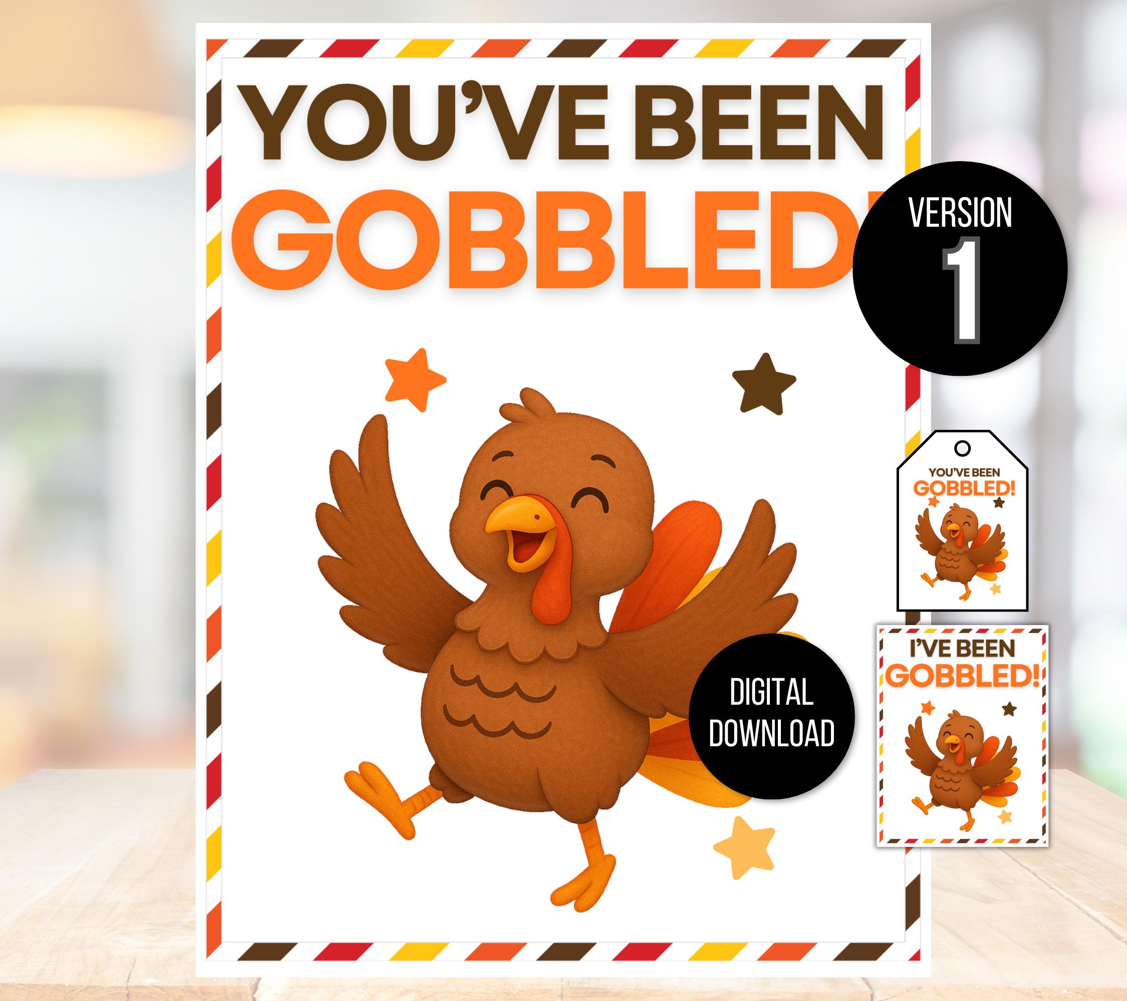 You've Been Gobbled Printable Thanksgiving Kit, I've Been Gobbled ...