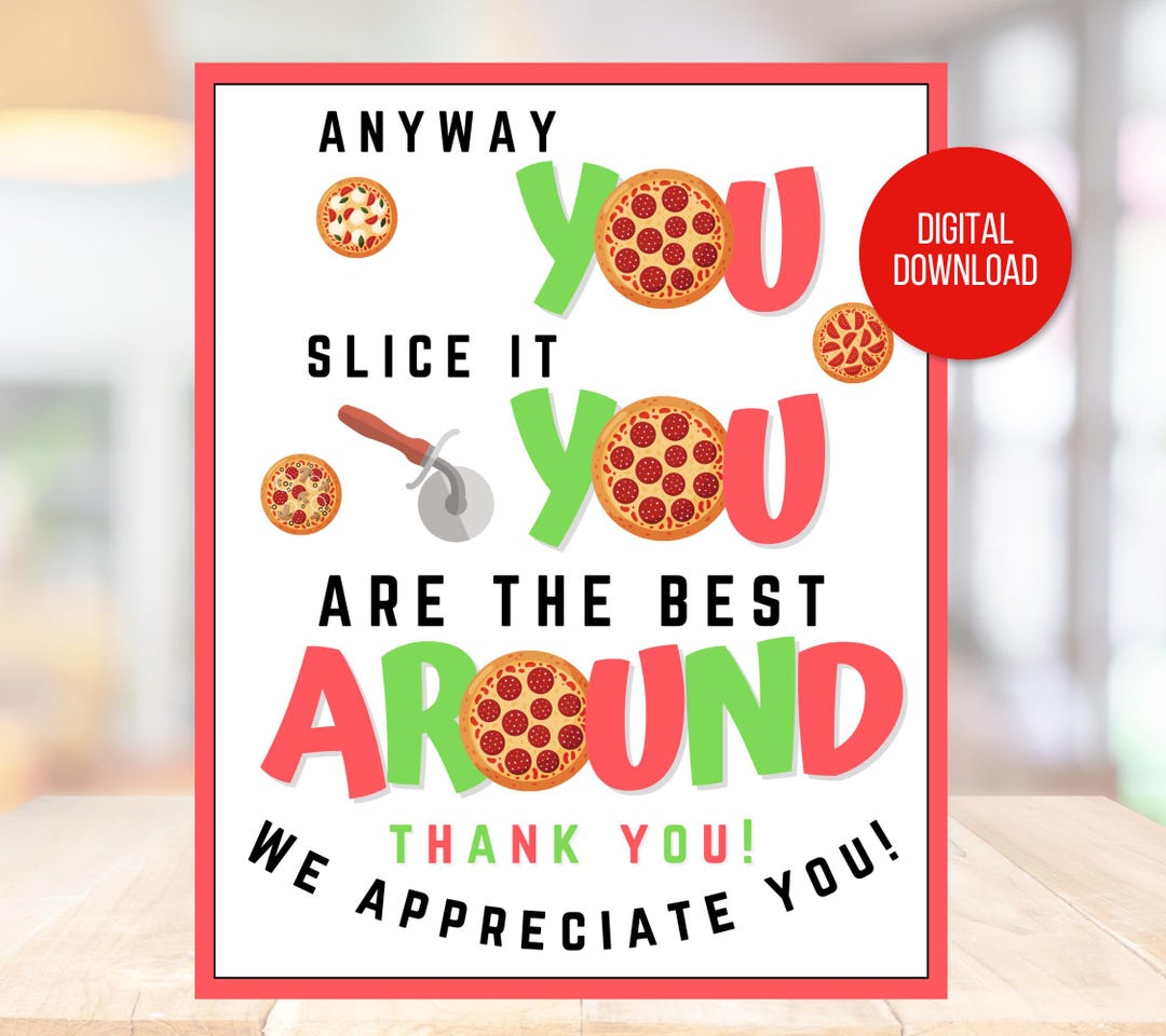 Pizza Appreciation Sign, Pizza Sign, Appreciation Week Printable Sign ...